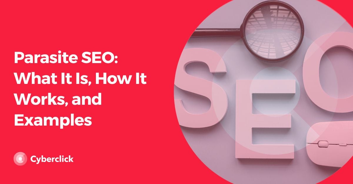 Parasite SEO: What It Is, How It Works, and Examples